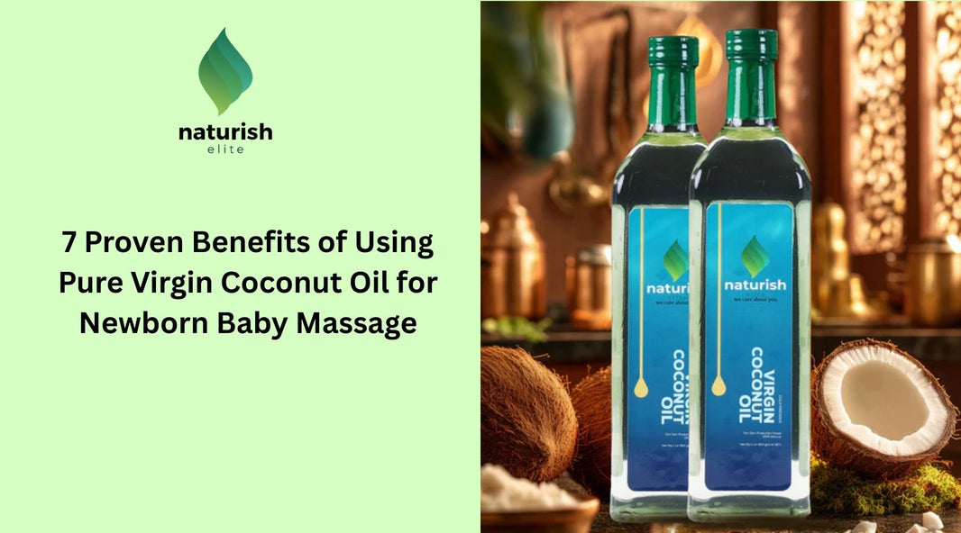 7 Proven Benefits of Pure Virgin Coconut Oil for Newborn Massage